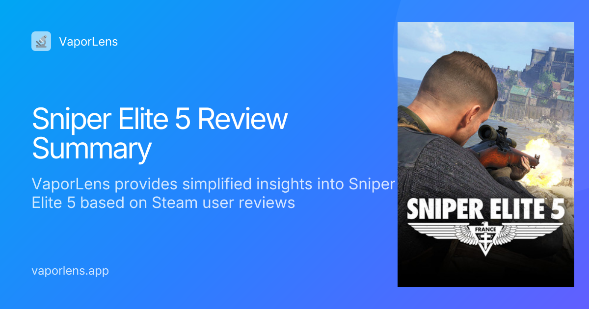 Is Sniper Elite 5 Worth It? Steam Reviews Analysis | VaporLens