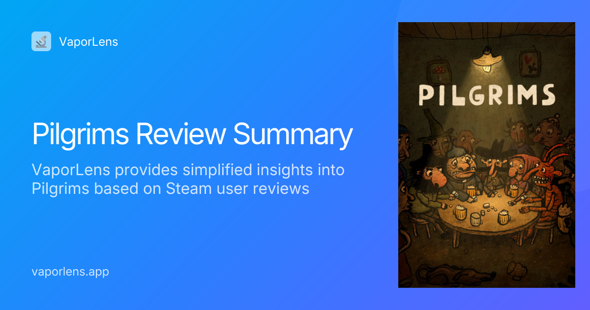 Is Pilgrims Worth It? Steam Reviews Analysis | VaporLens