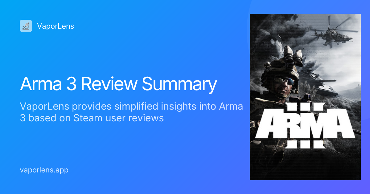Is Arma 3 Worth It? Steam Reviews Analysis | VaporLens