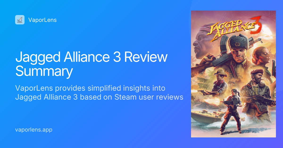 Is Jagged Alliance 3 Worth It? Steam Reviews Analysis | VaporLens