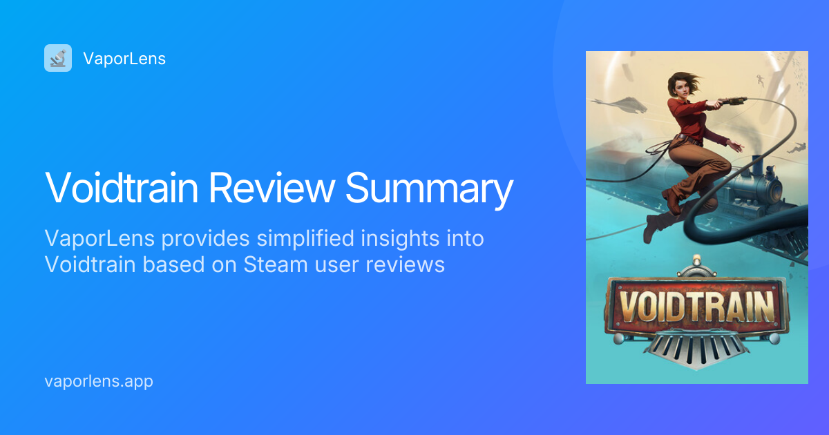Is Voidtrain Worth It? Steam Reviews Analysis | VaporLens