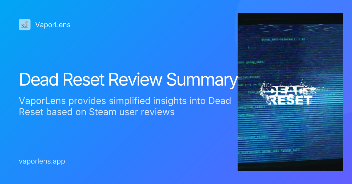 Dead Reset Review & Worth It Analysis | VaporLens