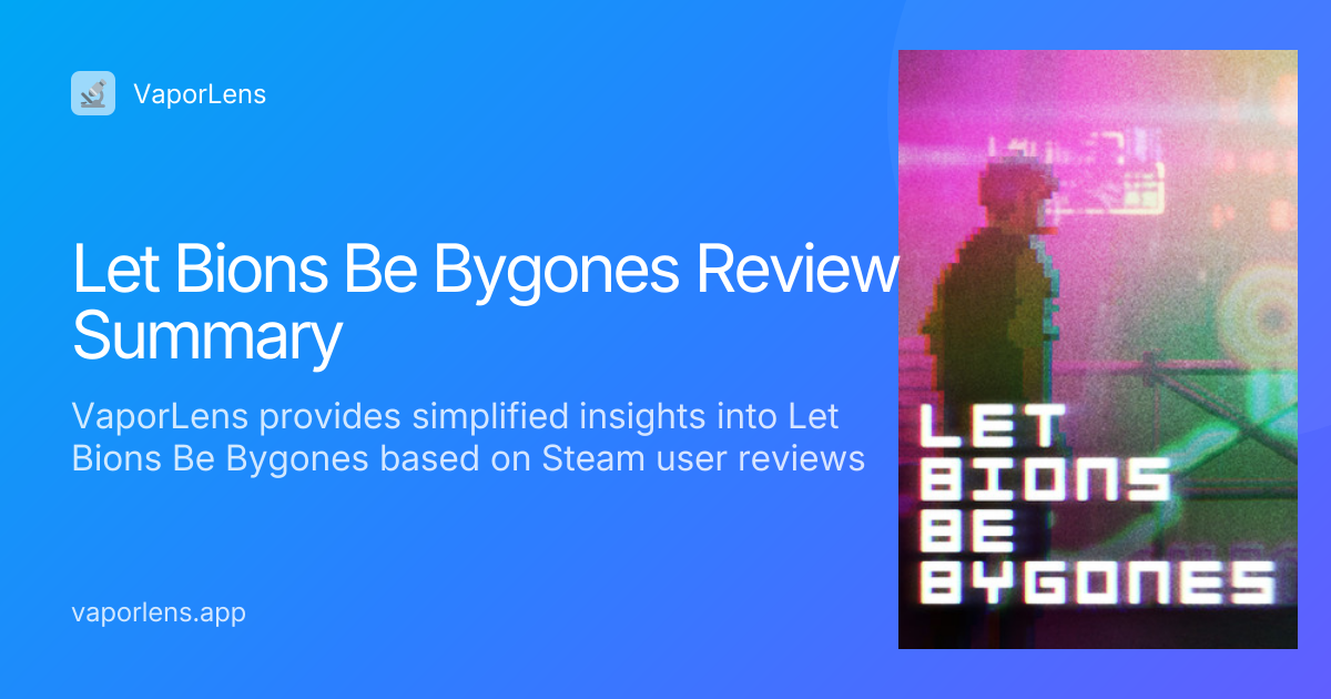 Let Bions Be Bygones Review & Worth It Analysis | VaporLens