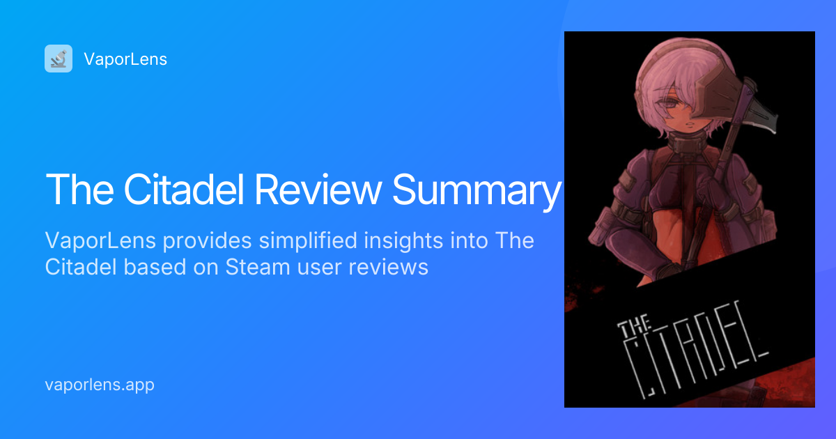 The Citadel Review & Worth It Analysis | VaporLens