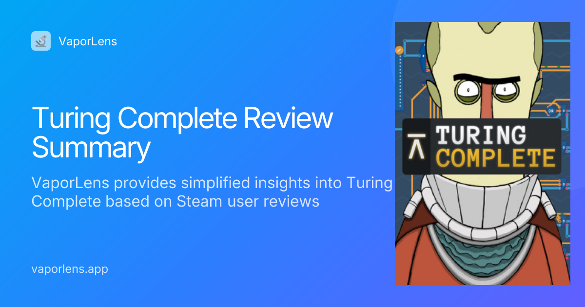 Is Turing Complete Worth It? Steam Reviews Analysis | VaporLens