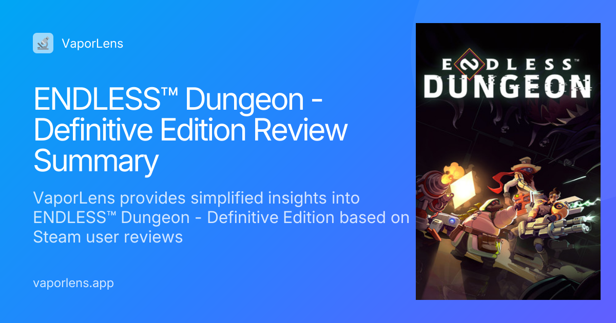 ENDLESS™ Dungeon - Definitive Edition Review Summary | VaporLens
