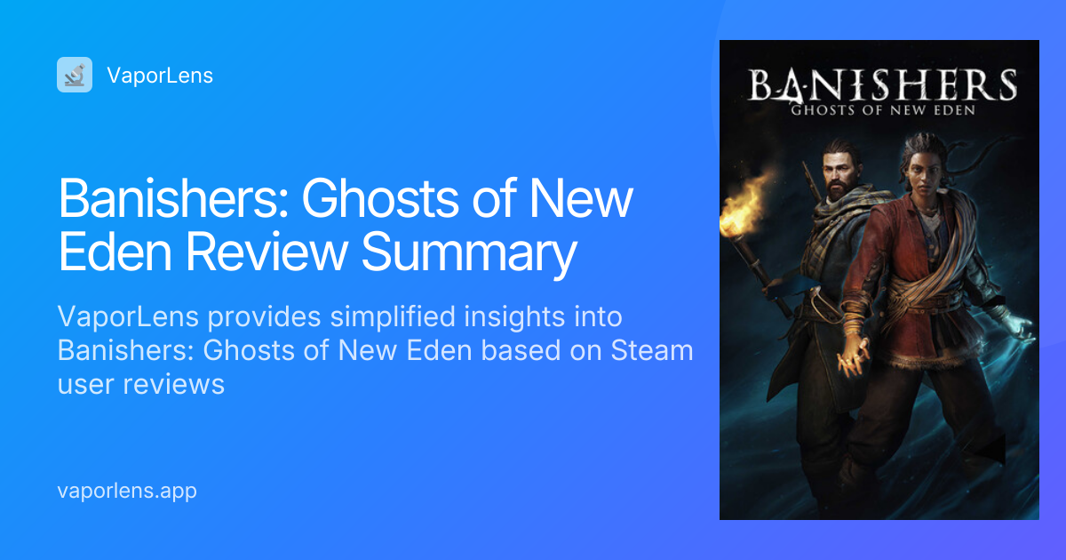 Is Banishers: Ghosts of New Eden Worth It? Steam Reviews Analysis ...