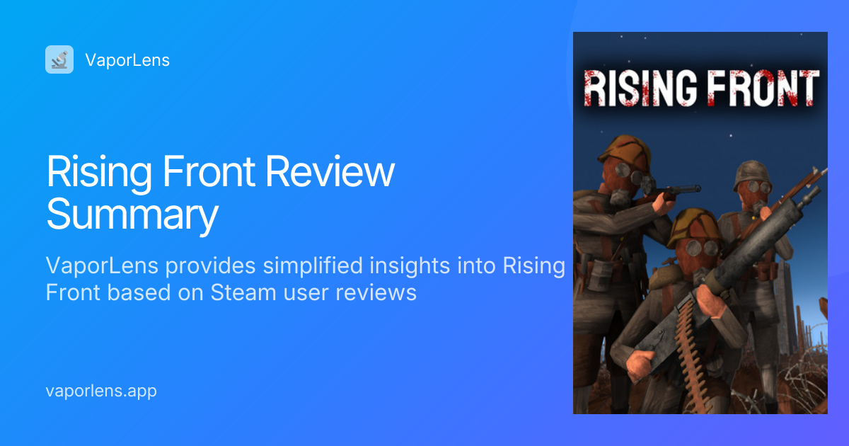 Is Rising Front Worth It? Steam Reviews Analysis | VaporLens