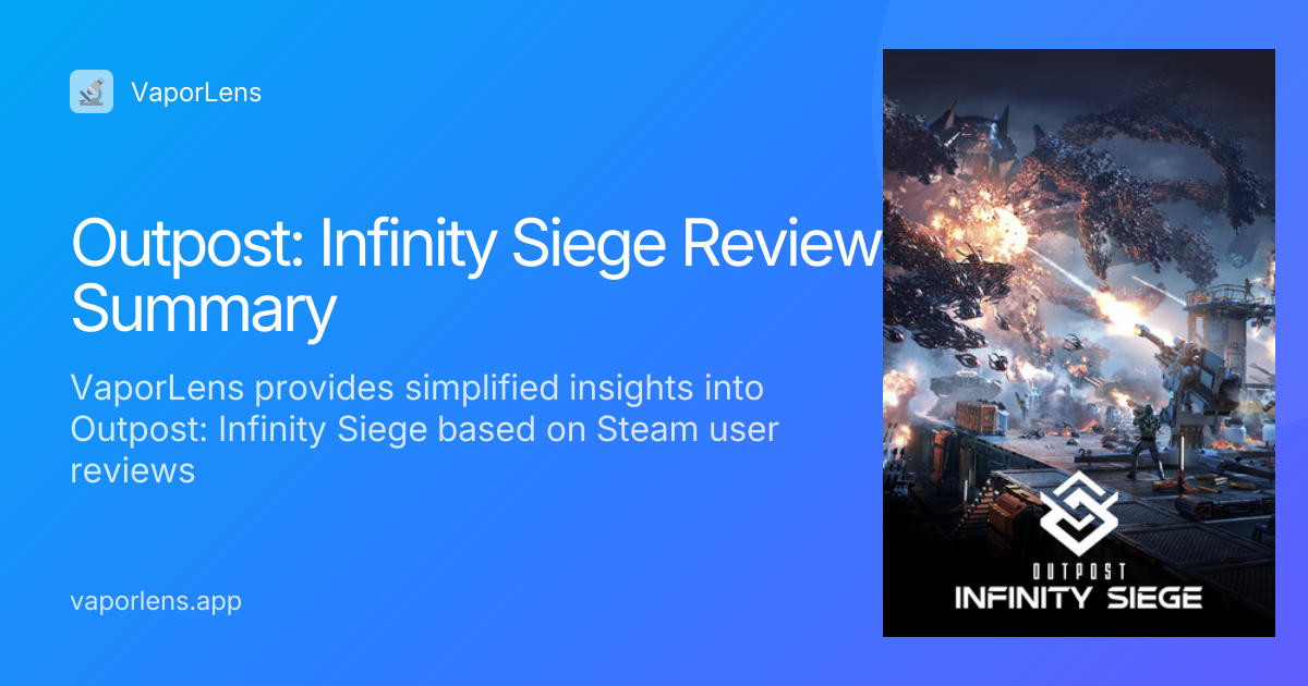 Outpost: Infinity Siege Review Summary | VaporLens