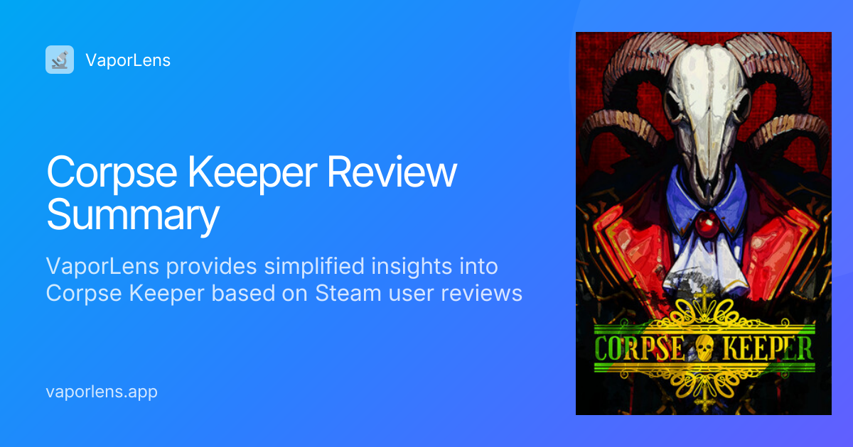 Is Corpse Keeper Worth It? Steam Reviews Analysis | VaporLens