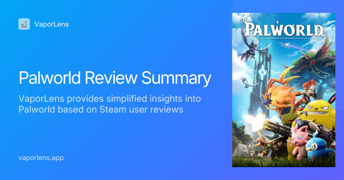 Is Palworld Worth It? Steam Reviews Analysis | VaporLens