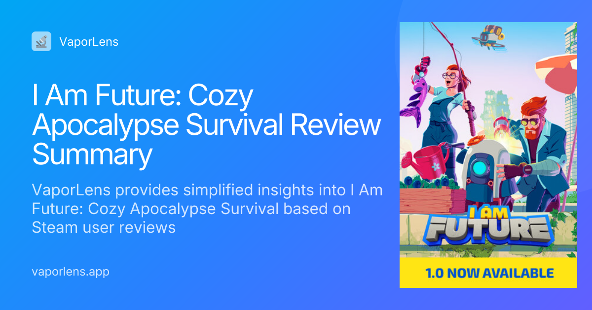 I Am Future: Cozy Apocalypse Survival Review & Worth It Analysis ...