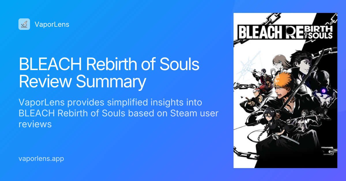 BLEACH Rebirth of Souls Review Summary | VaporLens