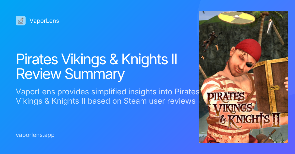 Pirates Vikings & Knights II Review & Worth It Analysis | VaporLens