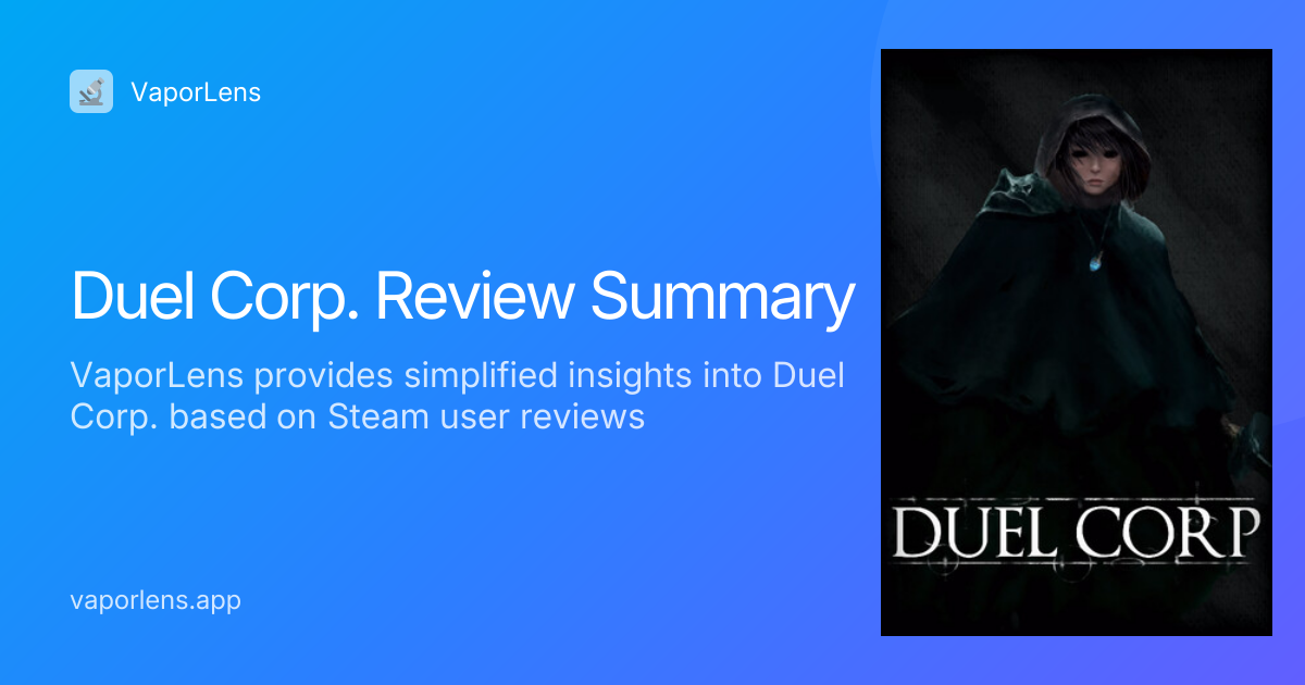 Is Duel Corp. Worth It? Steam Reviews Analysis | VaporLens