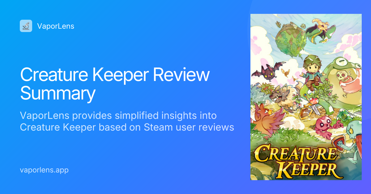 Is Creature Keeper Worth It? Steam Reviews Analysis | VaporLens
