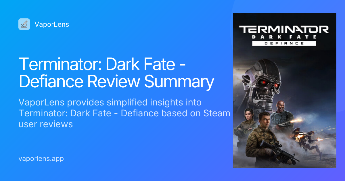 Is Terminator: Dark Fate - Defiance Worth It? Steam Reviews Analysis ...
