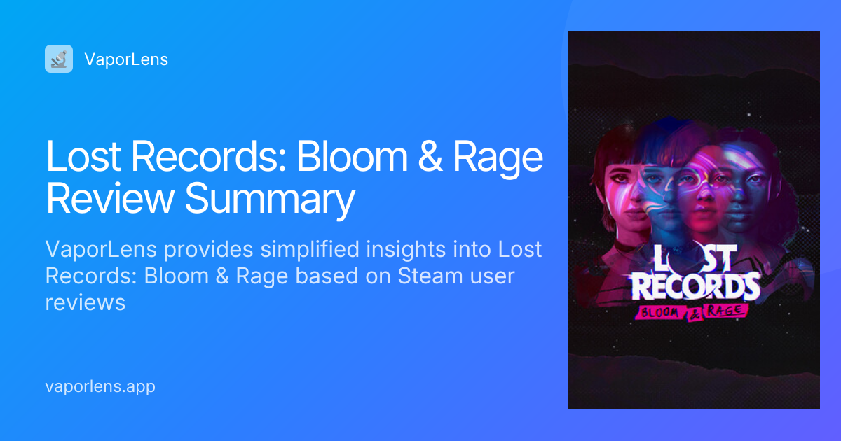 Is Lost Records: Bloom & Rage Worth It? Steam Reviews Analysis | VaporLens