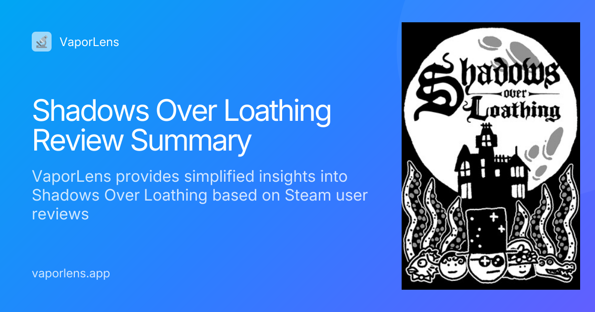 Shadows Over Loathing Review & Worth It Analysis | VaporLens