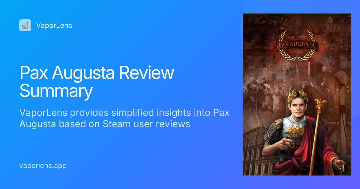 Is Pax Augusta Worth It? Steam Reviews Analysis | VaporLens