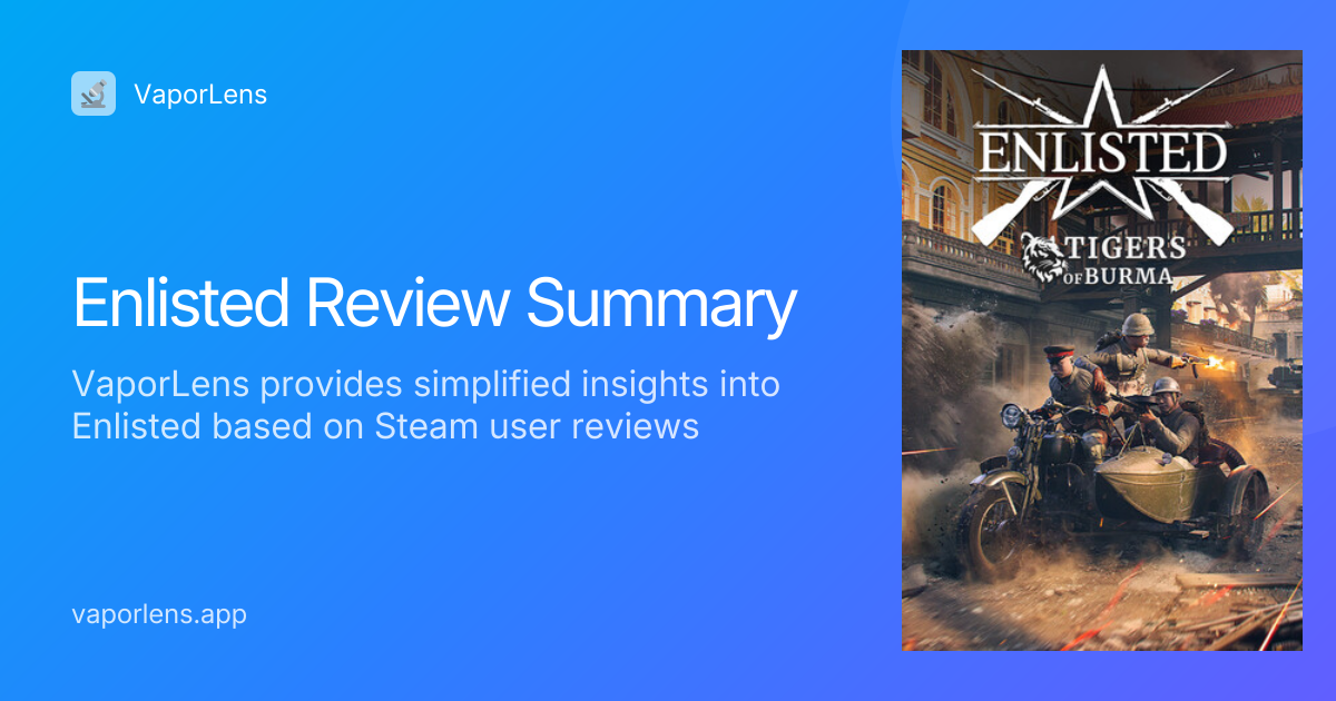 Is Enlisted Worth It? Steam Reviews Analysis | VaporLens