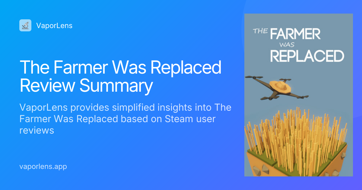The Farmer Was Replaced Review Summary | VaporLens