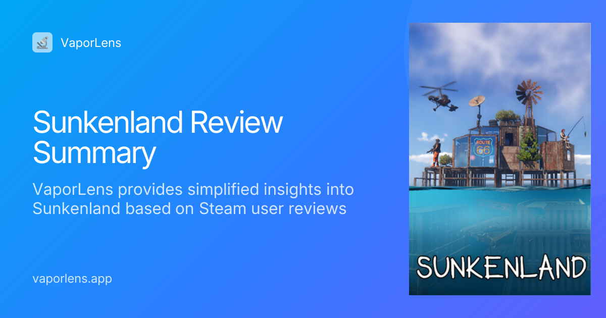 Is Sunkenland Worth It? Steam Reviews Analysis | VaporLens