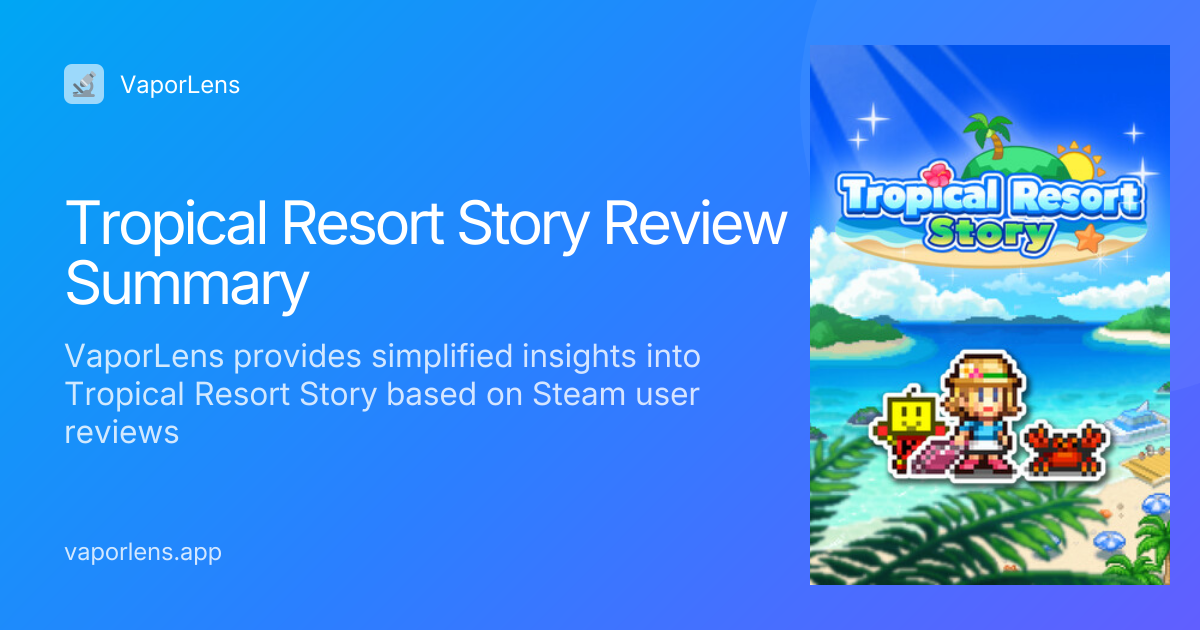 Tropical Resort Story Review & Worth It Analysis | VaporLens