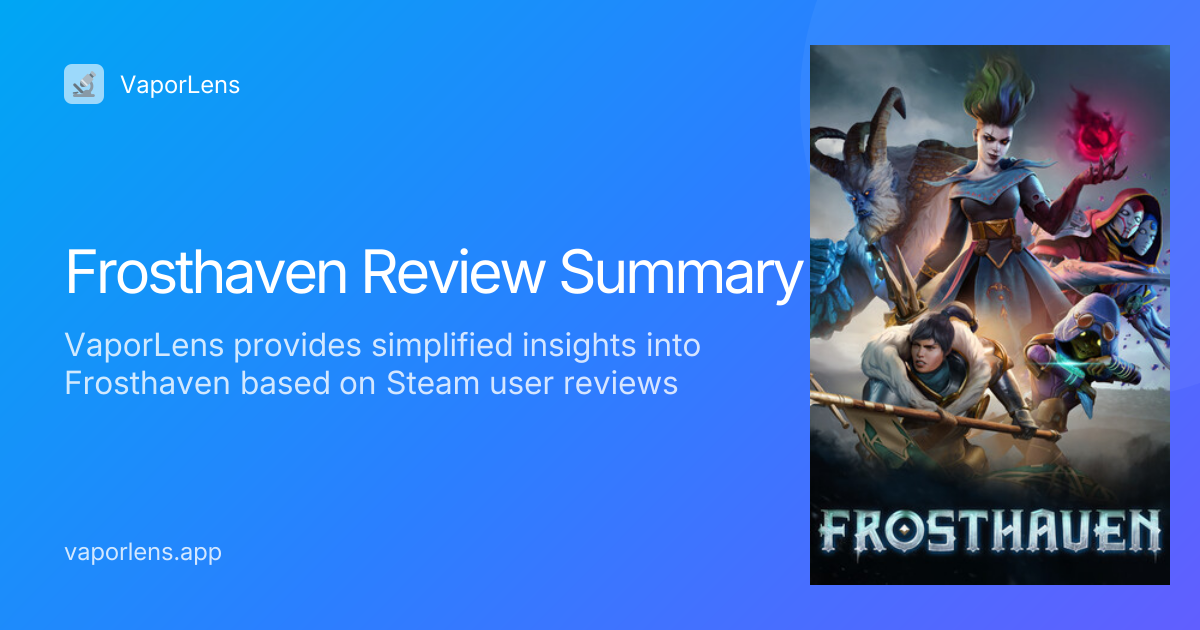 Is Frosthaven Worth It? Steam Reviews Analysis | VaporLens