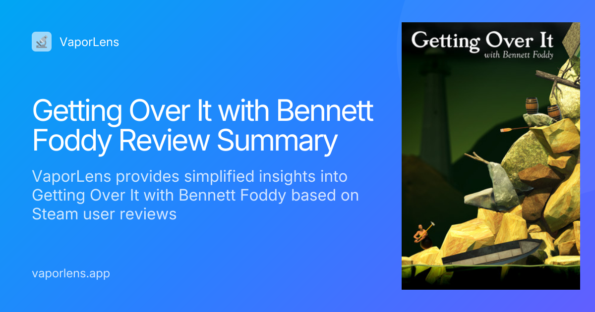 Getting Over It with Bennett Foddy Review & Worth It Analysis | VaporLens