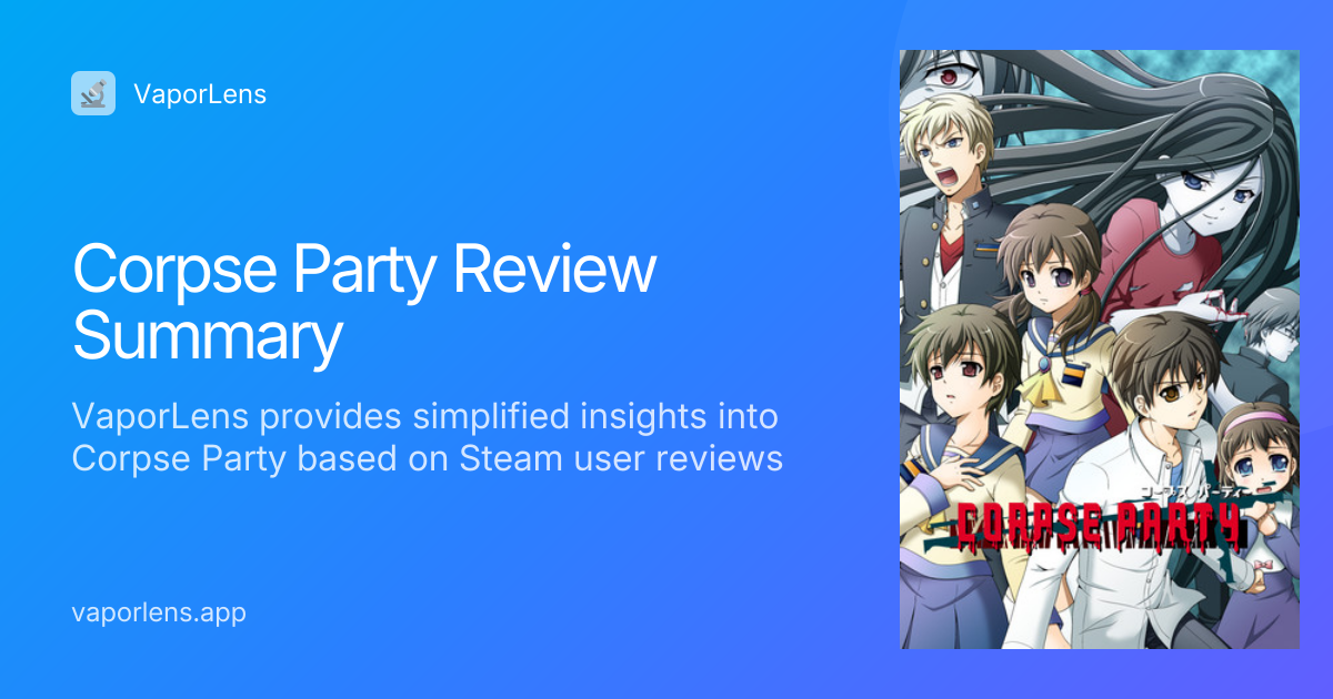 Is Corpse Party Worth It? Steam Reviews Analysis | VaporLens