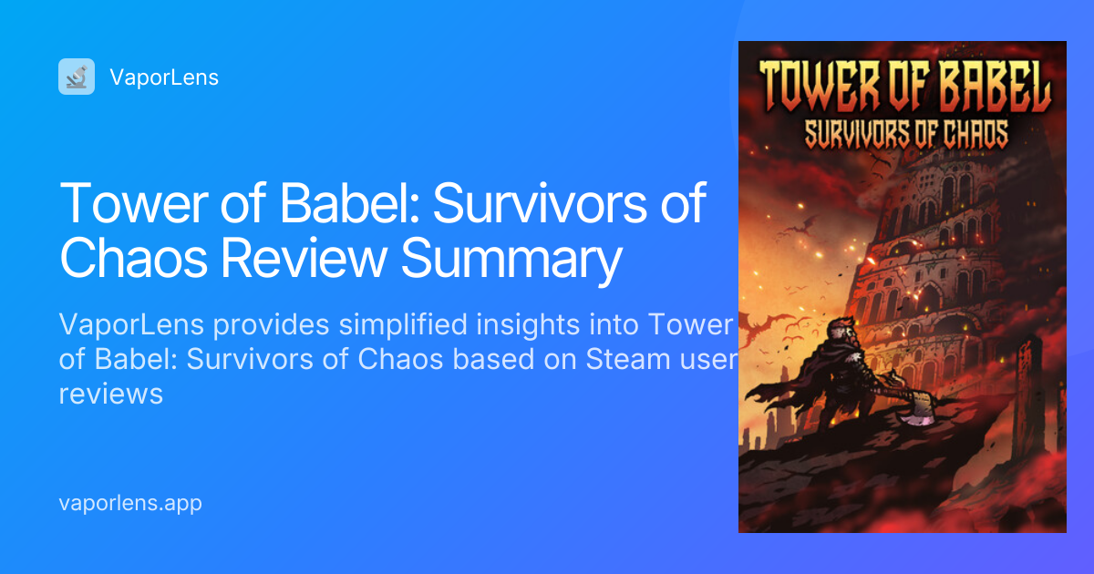 Tower of Babel: Survivors of Chaos Review Summary | VaporLens