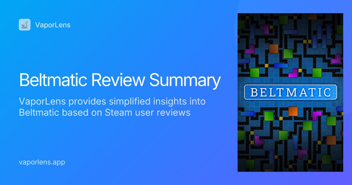 Is Beltmatic Worth It? Steam Reviews Analysis | VaporLens