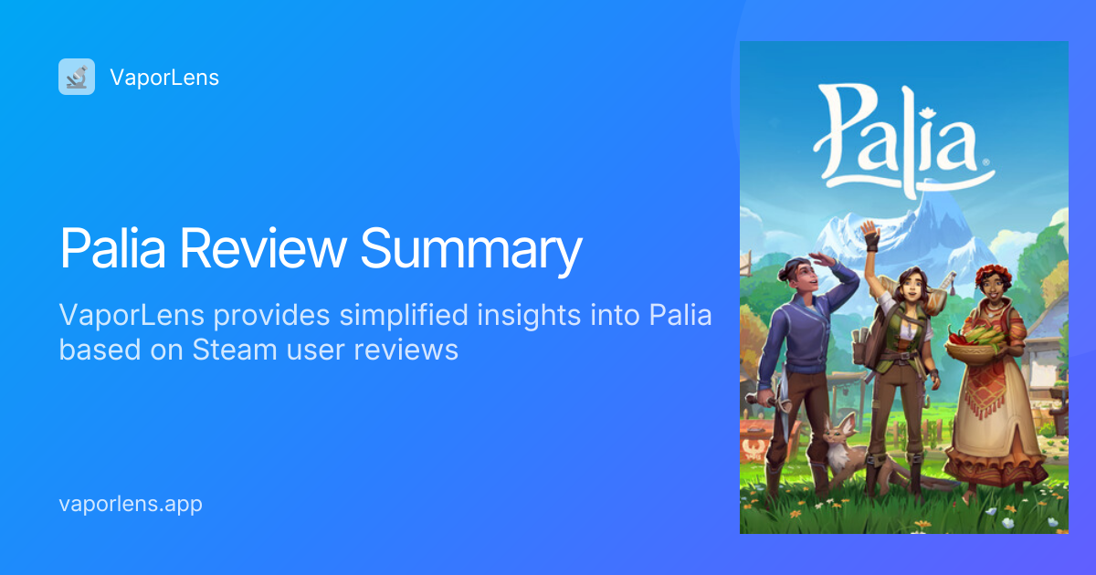 Is Palia Worth It? Steam Reviews Analysis | VaporLens
