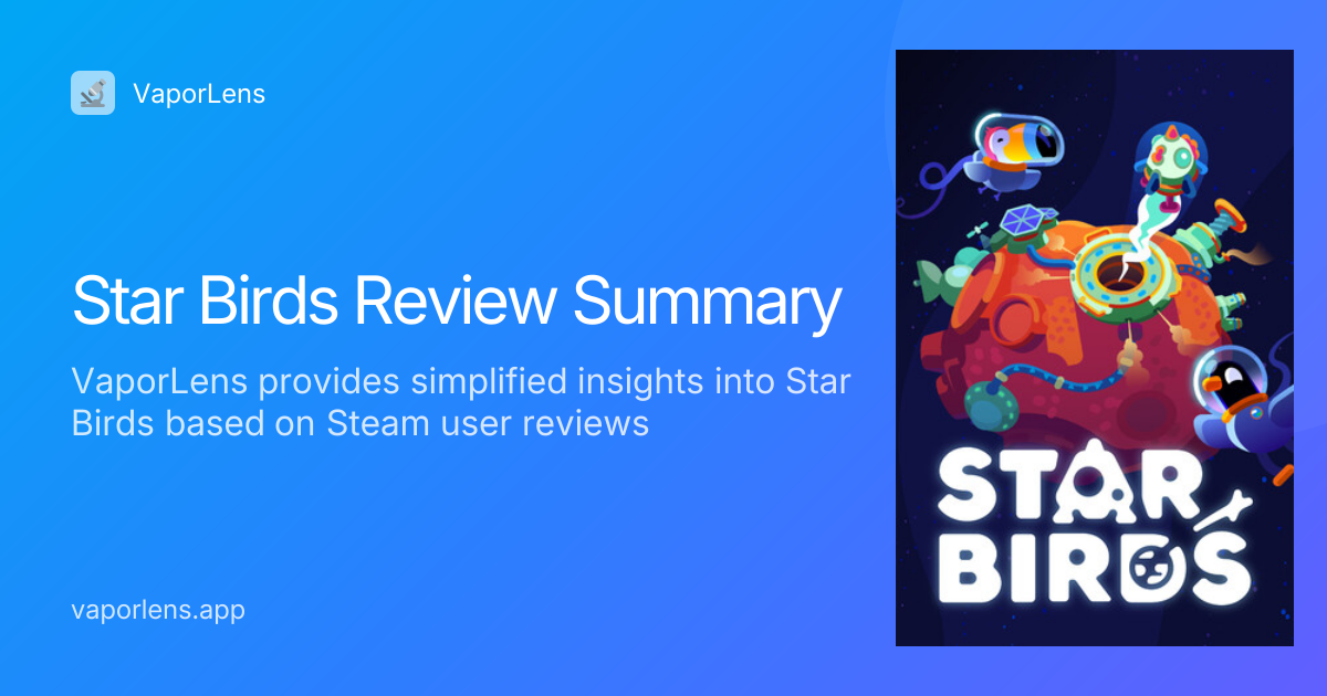 Is Star Birds Worth It? Steam Reviews Analysis | VaporLens