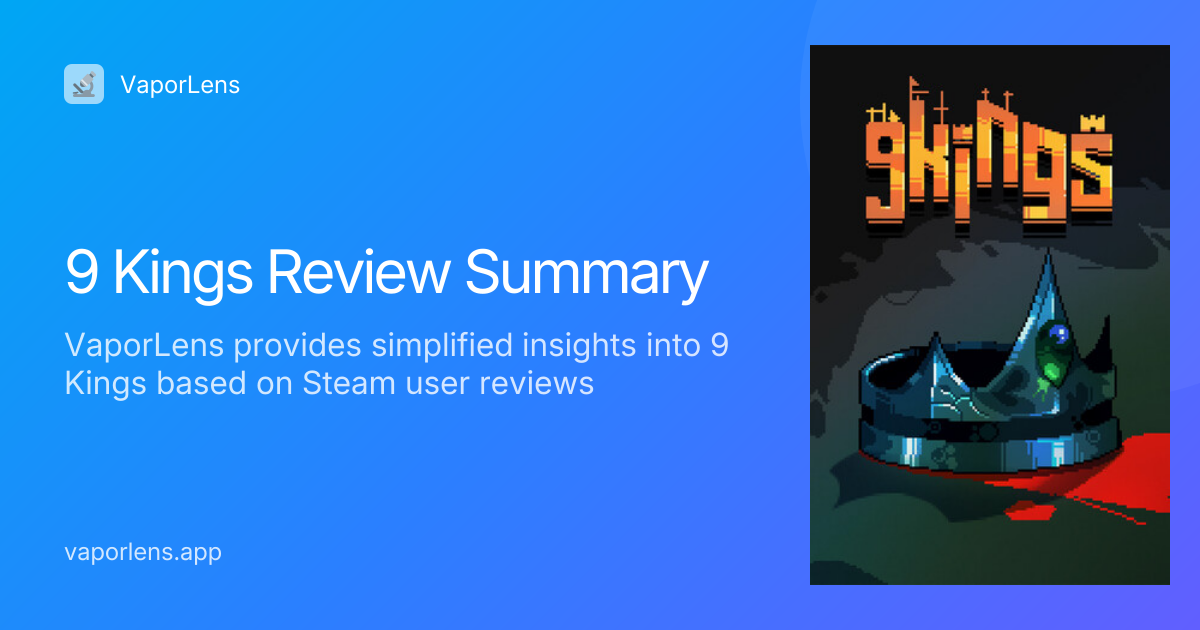 Is 9 Kings Worth It? Steam Reviews Analysis | VaporLens