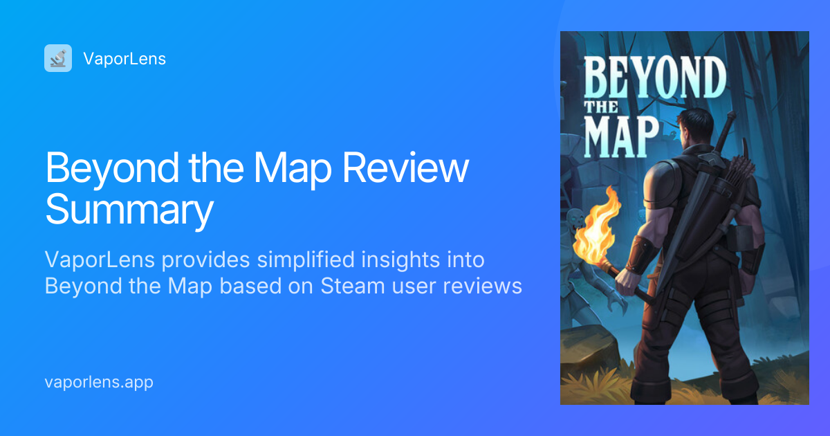 Is Beyond the Map Worth It? Steam Reviews Analysis | VaporLens