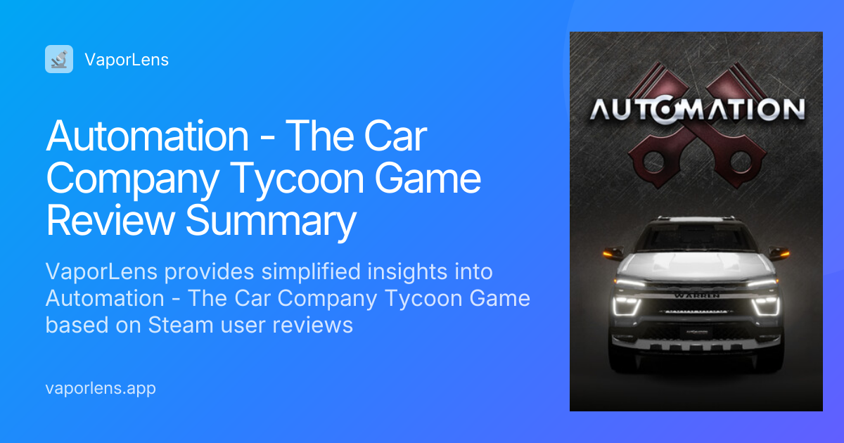 Automation - The Car Company Tycoon Game Review Summary | VaporLens