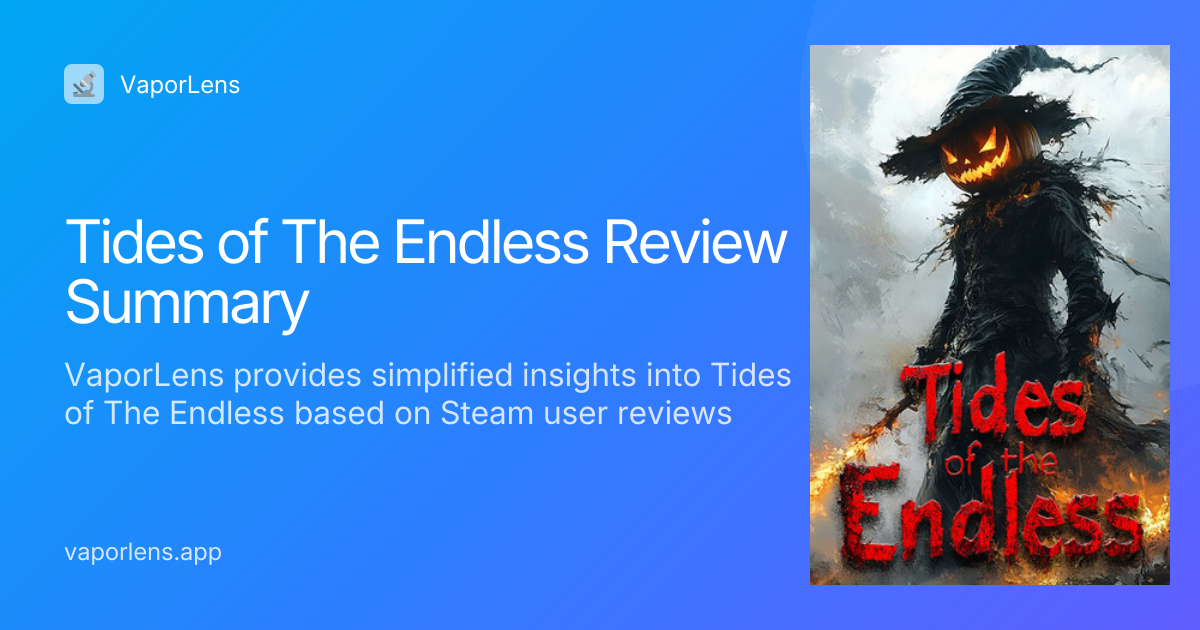 Is Tides of The Endless Worth It? Steam Reviews Analysis | VaporLens