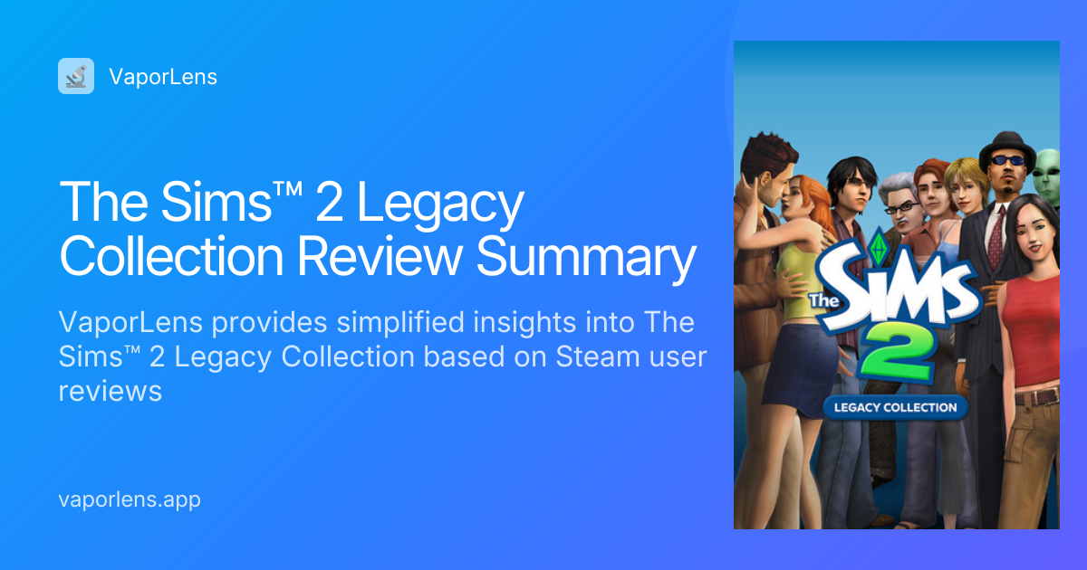 The Sims™ 2 Legacy Collection Review Summary | VaporLens