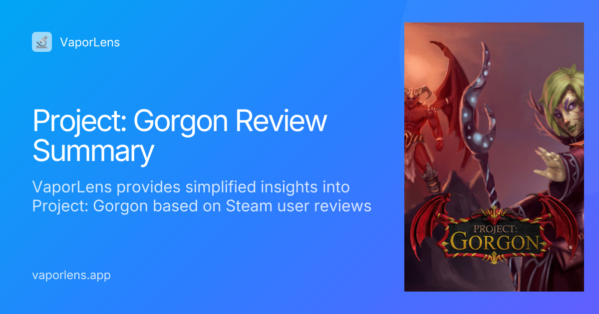 Is Project: Gorgon Worth It? Steam Reviews Analysis | VaporLens