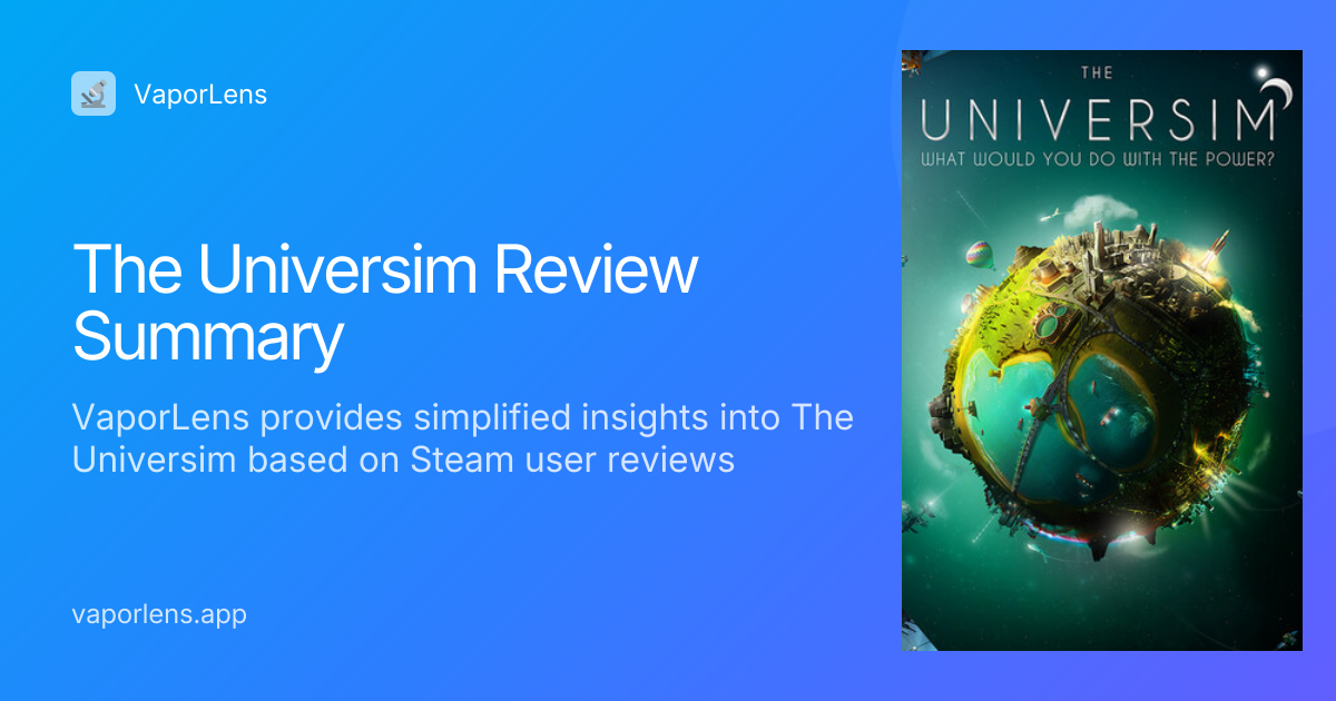 Is The Universim Worth It? Steam Reviews Analysis | VaporLens