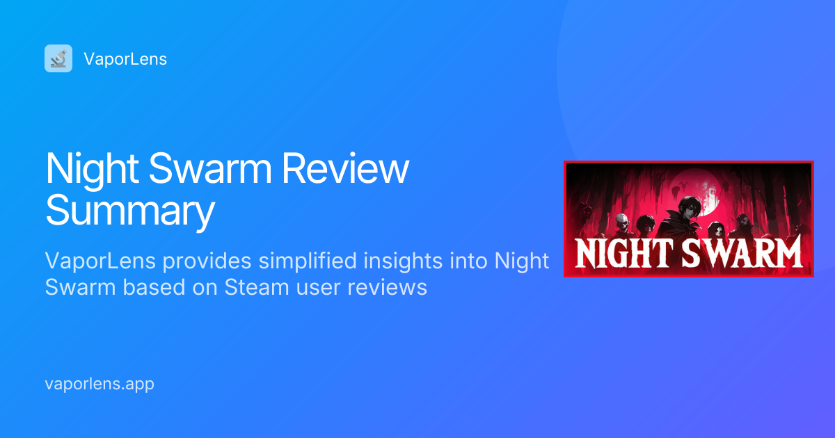 Is Night Swarm Worth It? Steam Reviews Analysis | VaporLens