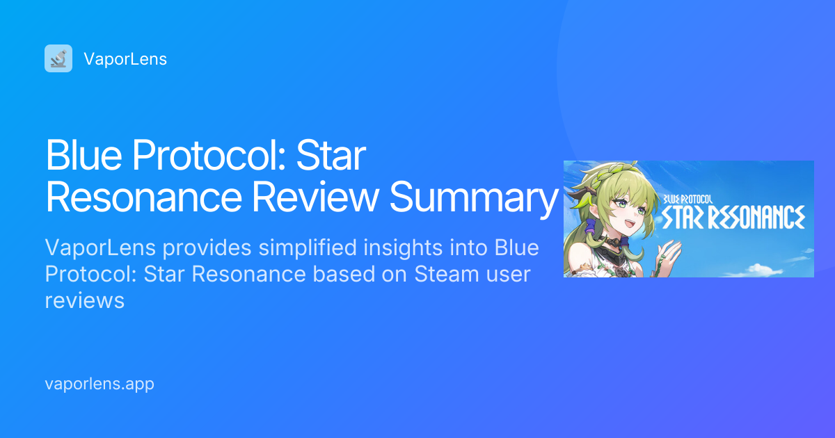 Blue Protocol: Star Resonance Review Summary | VaporLens