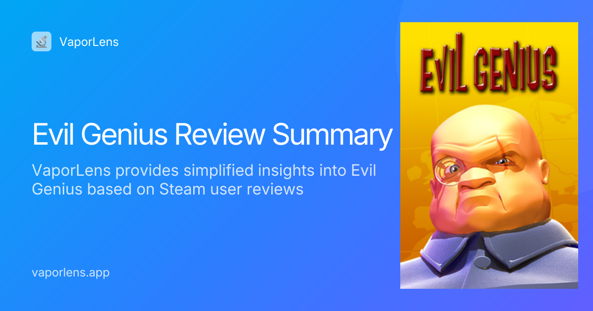 Evil Genius Review & Worth It Analysis | VaporLens