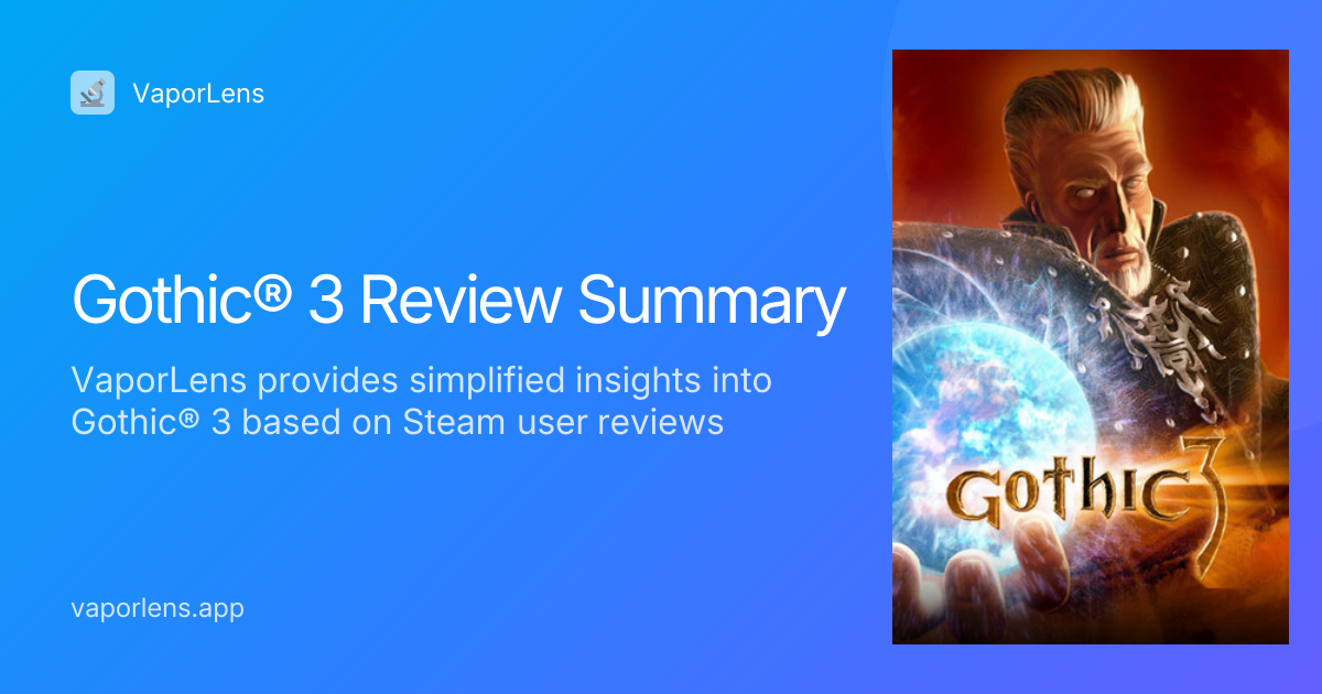 Is Gothic® 3 Worth It? Steam Reviews Analysis | VaporLens