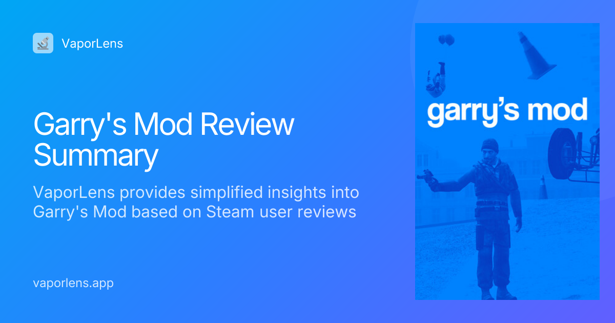 Is Garry's Mod Worth It? Steam Reviews Analysis | VaporLens