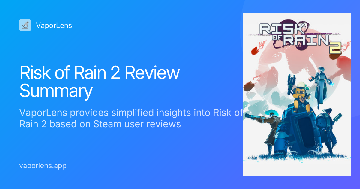 Risk of Rain 2 Complete Review Analysis | VaporLens Deep Dive