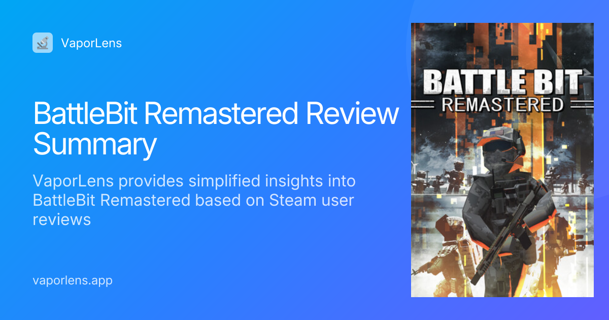 Is BattleBit Remastered Worth It? Steam Reviews Analysis | VaporLens