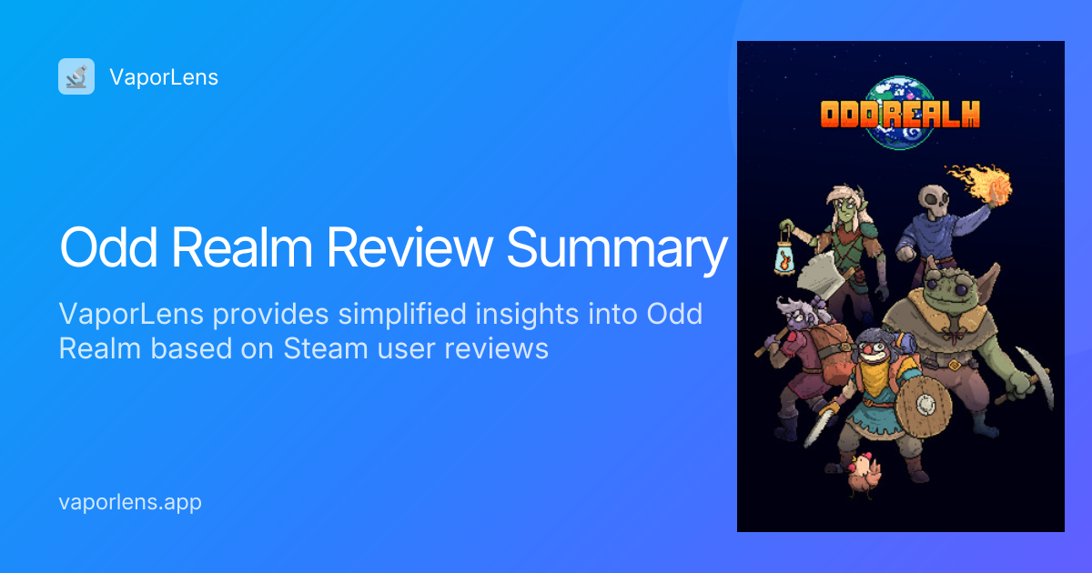 Is Odd Realm Worth It? Steam Reviews Analysis | VaporLens
